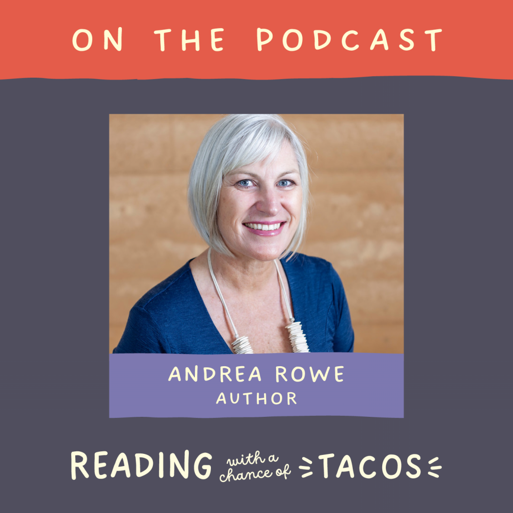 Andrea Rowe interview - Reading With a Chance of Tacos